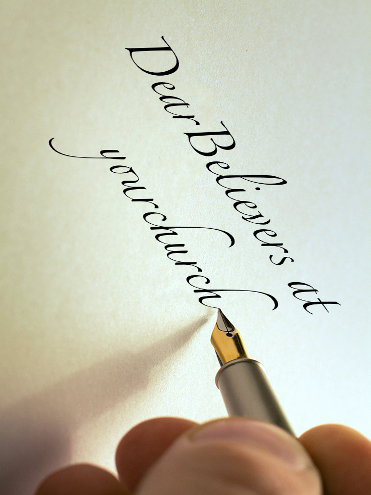 A Letter to the Believers at Your Church – yourchurch